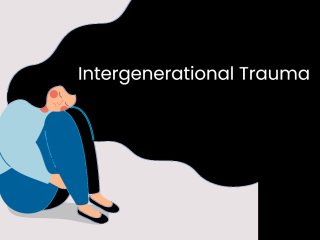 Mental Health Series: Understanding Trauma and Intergenerational Trauma ...